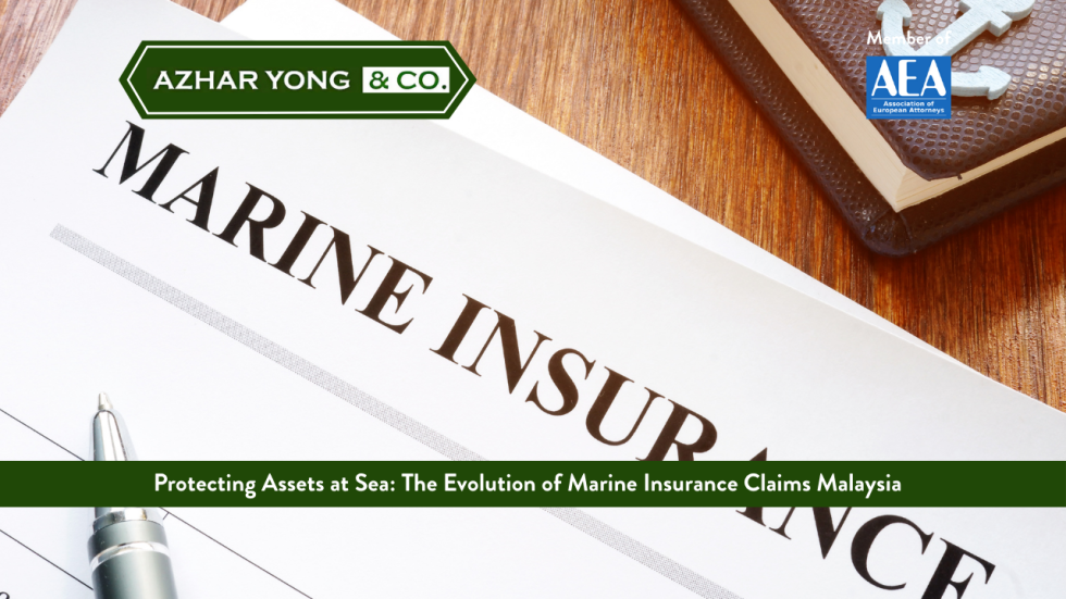 Marine Insurance Claims Malaysia | Azhar Yong & Co.